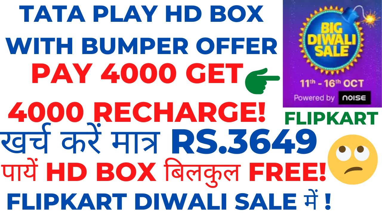 TATA Play HD Set Top Box|Bumper Offer|Flipkart Big Diwali Sale|Pay 4000 ...