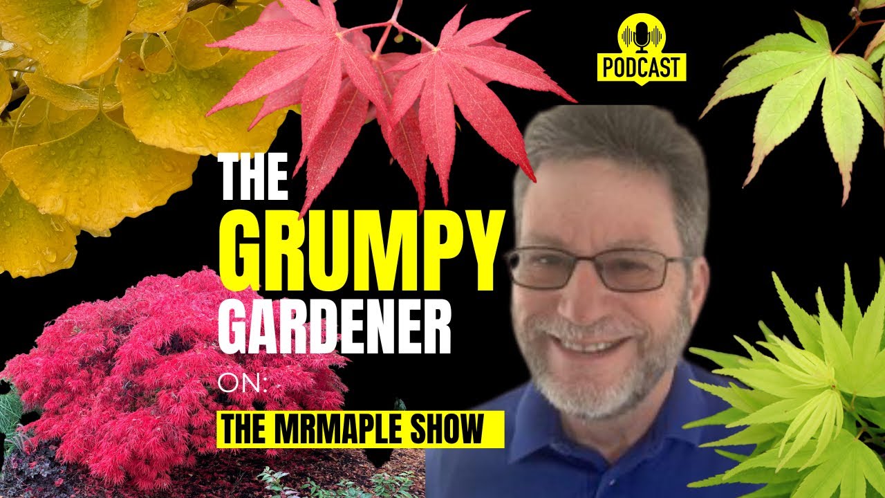 The Grumpy Gardener: Steve Bender of Southern Living Magazine! MrMaple Show Podcast Episode #3 ...