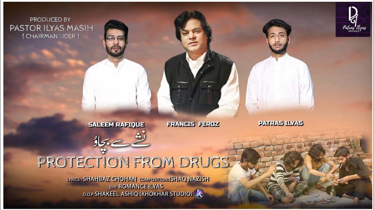 New song#Protection from Drugs# Nashy Sy becho# Patras Ilyas#Saleem ...