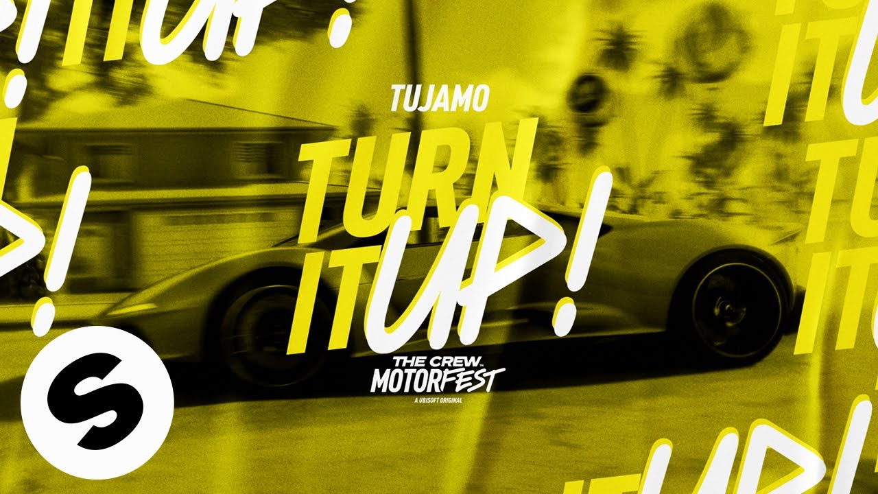 Tujamo - Turn It Up! (The Crew Motorfest Official Trailer) - YouTube Music