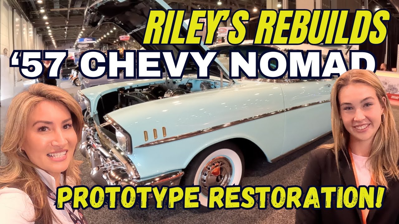 RILEY'S REBUILDS 1957 CHEVY NOMAD PROTOTYPE CLASSIC CAR - YouTube