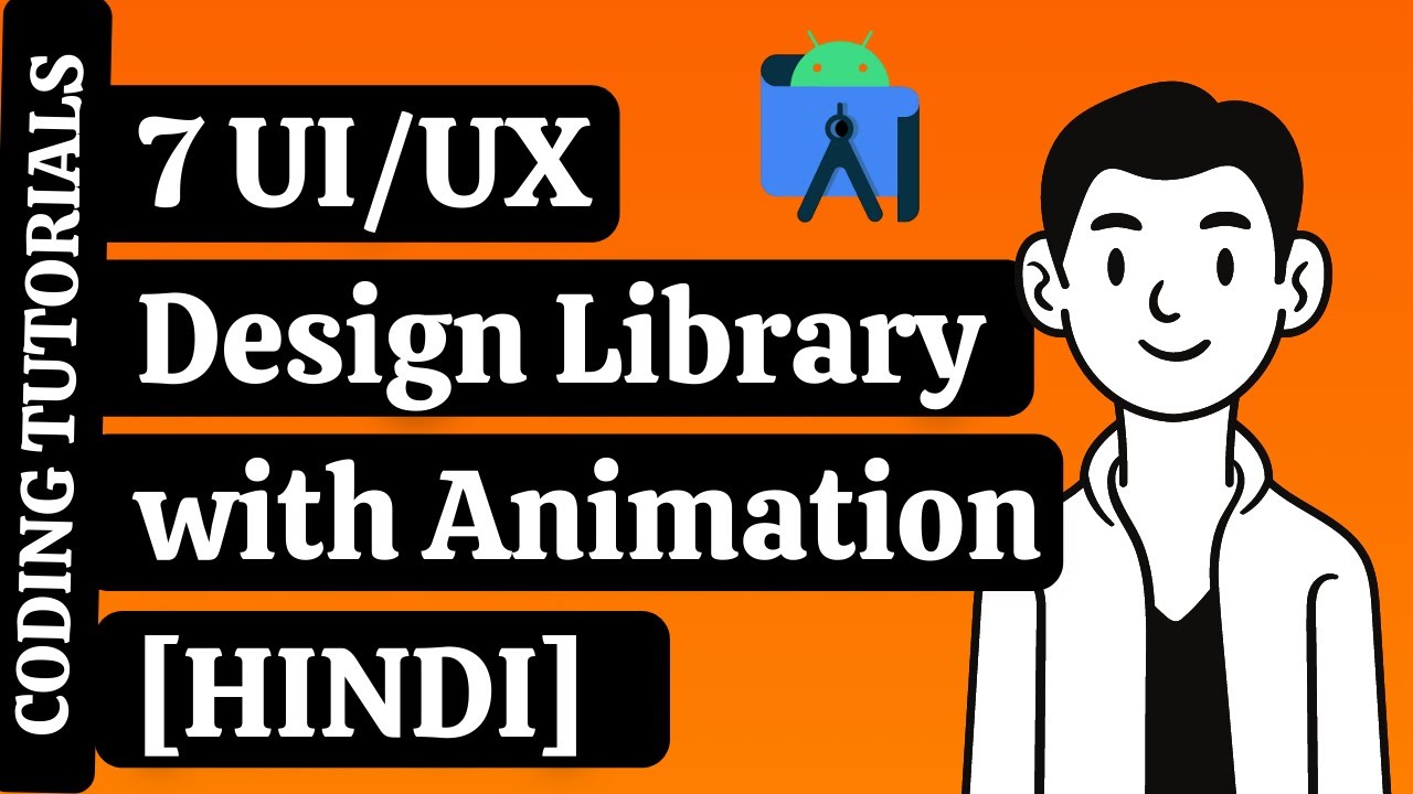 7 UI/UX Design Library with Animation [HINDI] | 2021 | Coding Tutorials ...
