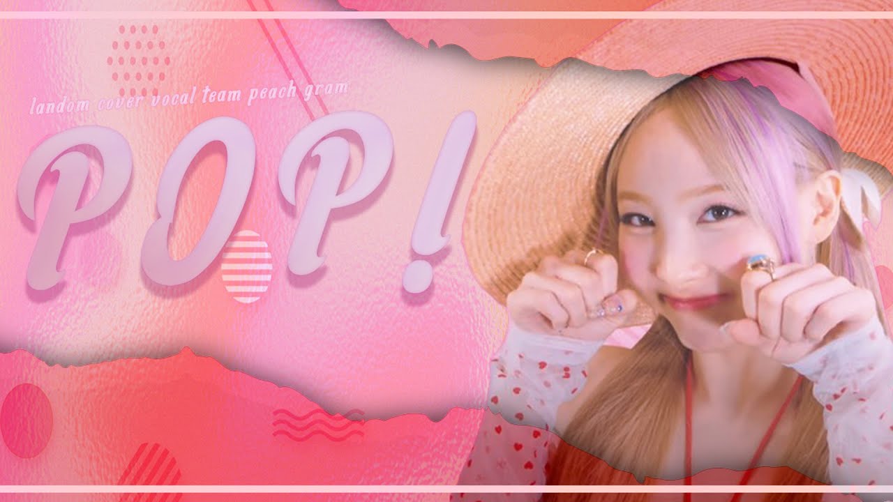 나연 Nayeon Pop 커버 보컬 팀 피치 그램 ⋆ ˚୨୧⋆。˚ Youtube Music