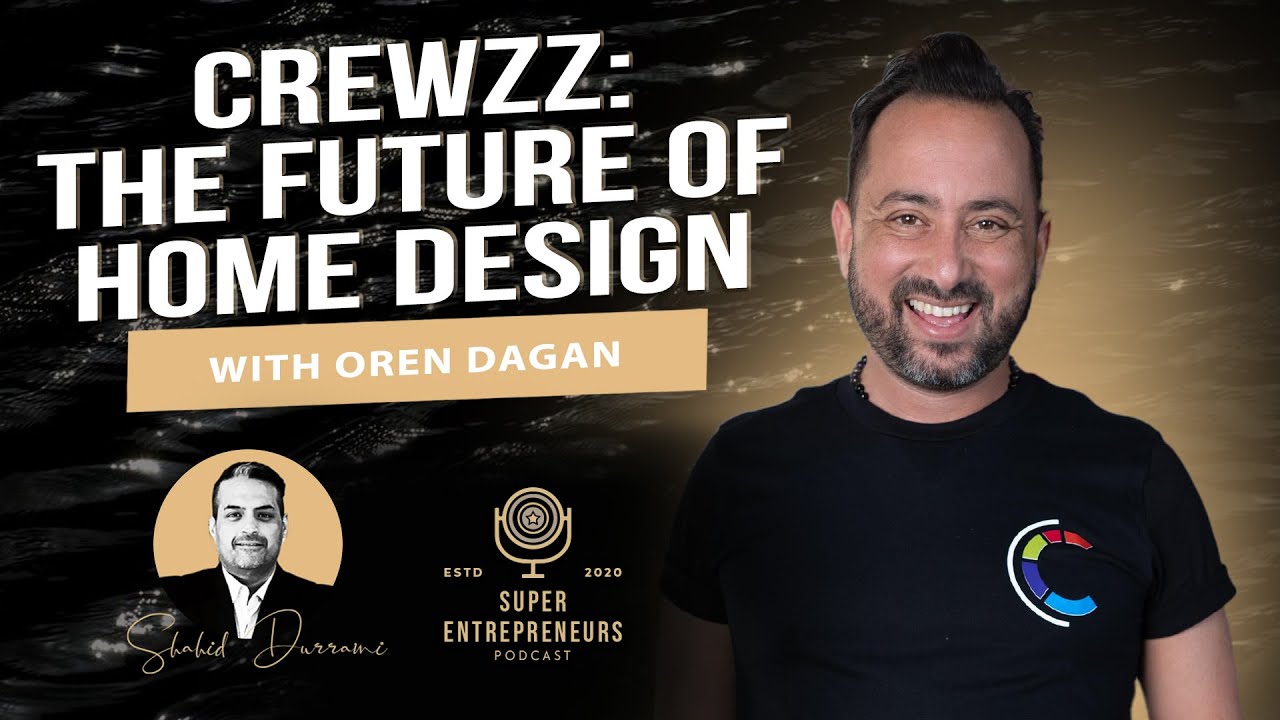 Crewzz: The Future of Home Design with Oren Dagan - YouTube