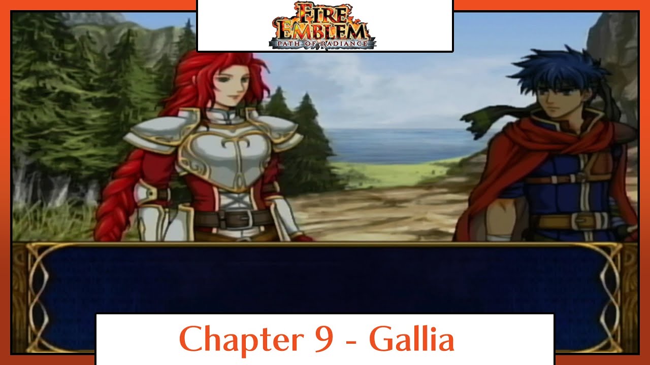 Fire Emblem: Path of Radiance | Playthrough | Chapter 9: Gallia - YouTube