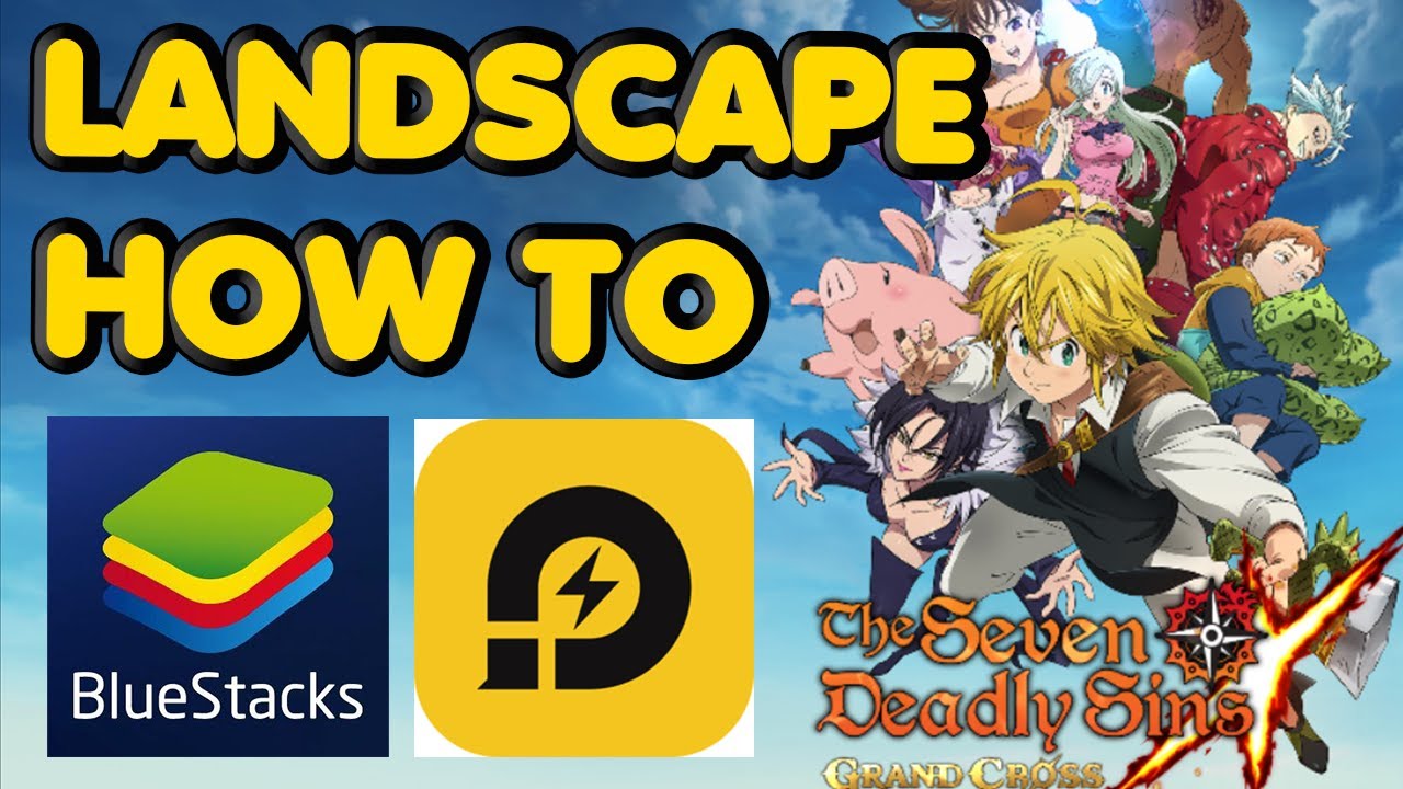 Landscape mode for Bluestacks and LDplayer on Seven Deadly Sins: Grand ...