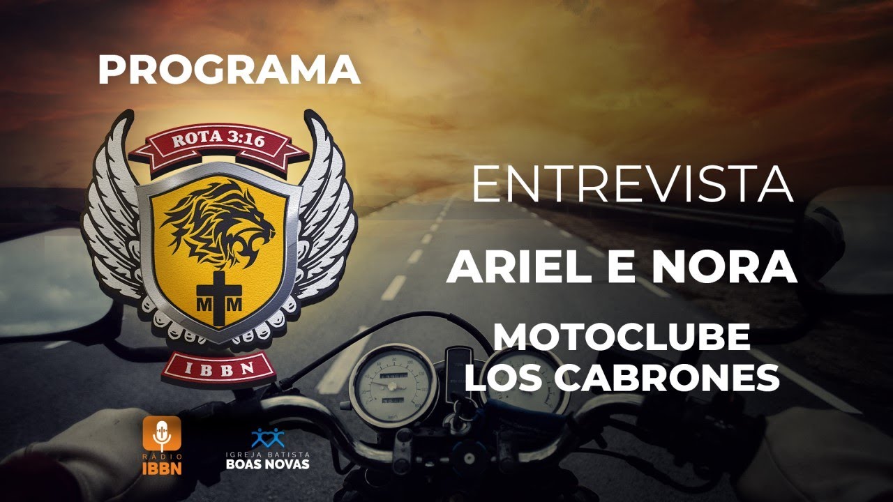 Rota 3:16 | 04/10/2022 | Min. Motociclístico IBBN | Part. Esp ...