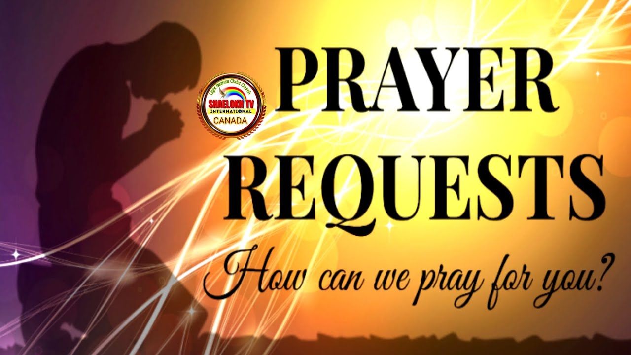 PRAYER REQUEST | PRAYER CHAIN | SHAELOKH TV INTERNATIONAL CHRISTIAN ...