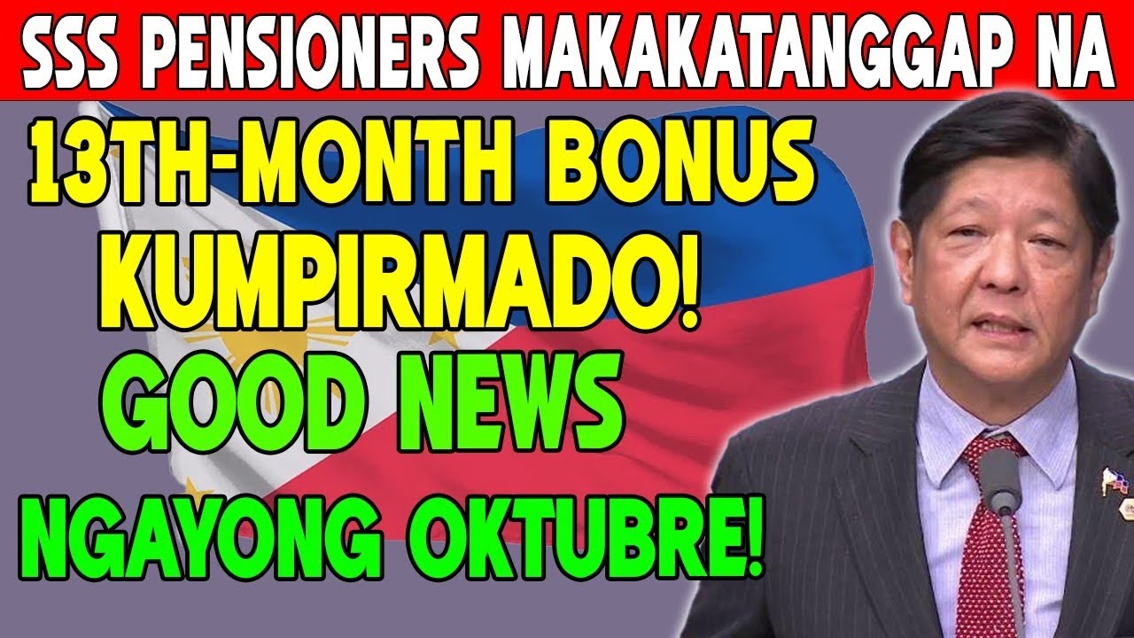 Kumpirmado ng SSS! 13th-Month Bonus ng mga Pensioners, Ilalabas na nang ...