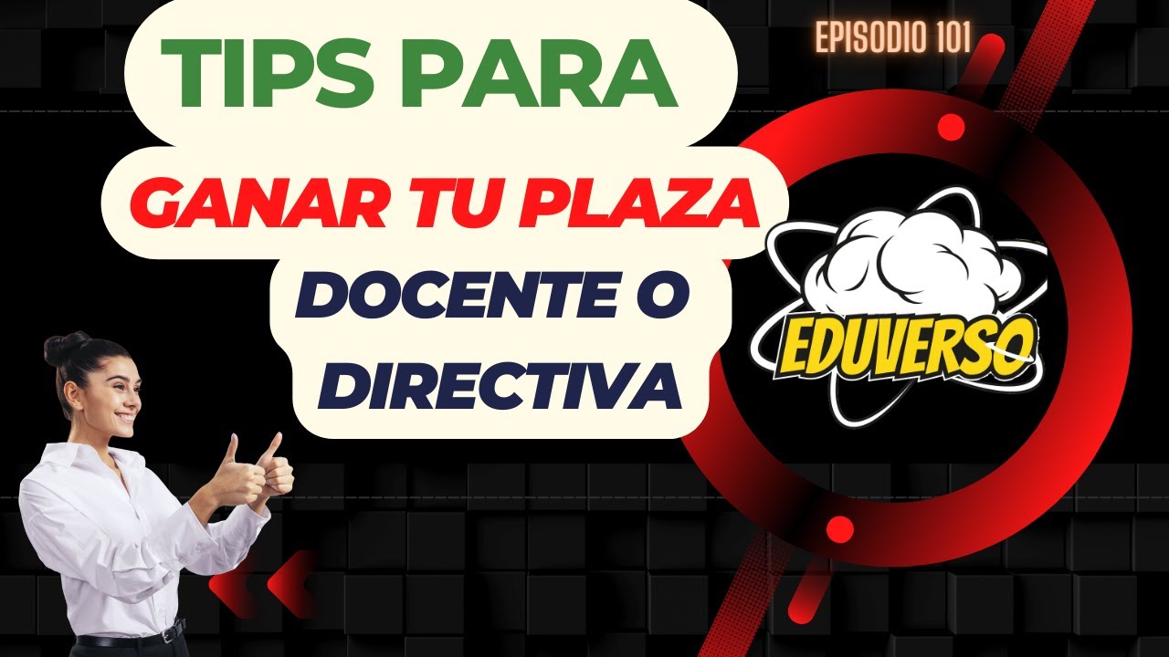 EDUVERSO 101. ¿CÓMO GANAR TU PLAZA DOCENTE O DIRECTIVA EN 2024? - YouTube