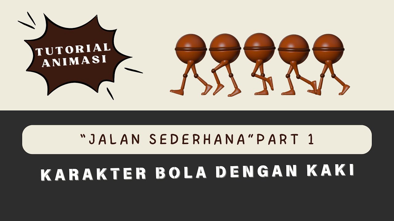 Tutorial Animasi Jalan: Karakter Bola dengan Kaki - PART 1 - YouTube