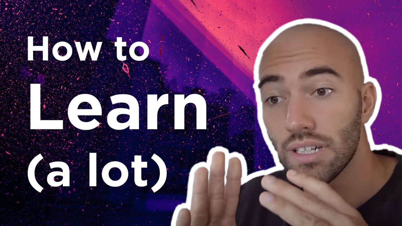 How to Learn (a lot) - YouTube