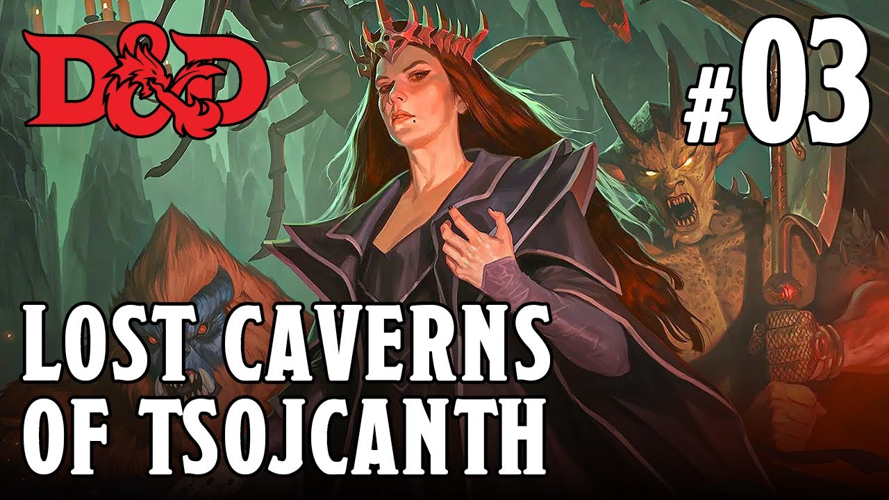 Lost Caverns of Tsojcanth #03 | D&D 5E - YouTube
