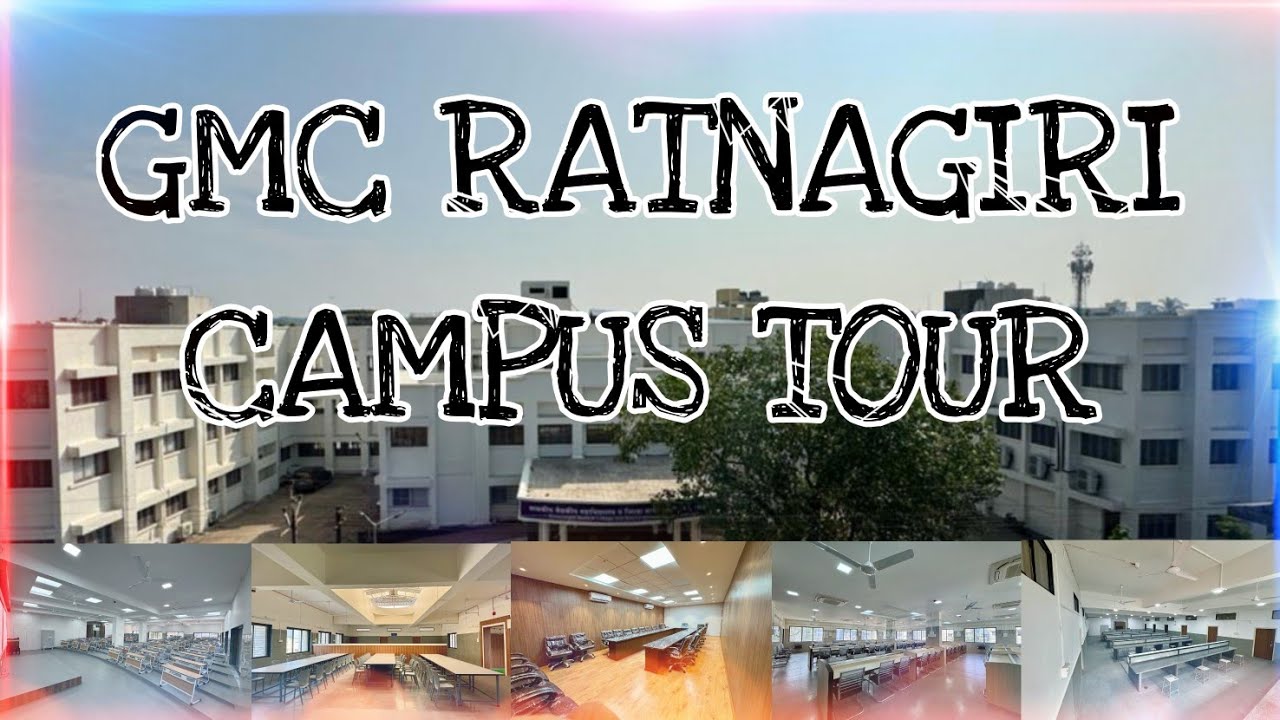 💢GMC RATNAGIRI- MY COLLEGE CAMPUS TOUR💢 - YouTube