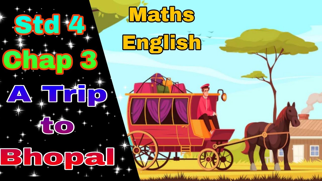 STD 4 Maths (English) Chap 3 A Trip to Bhopal - YouTube