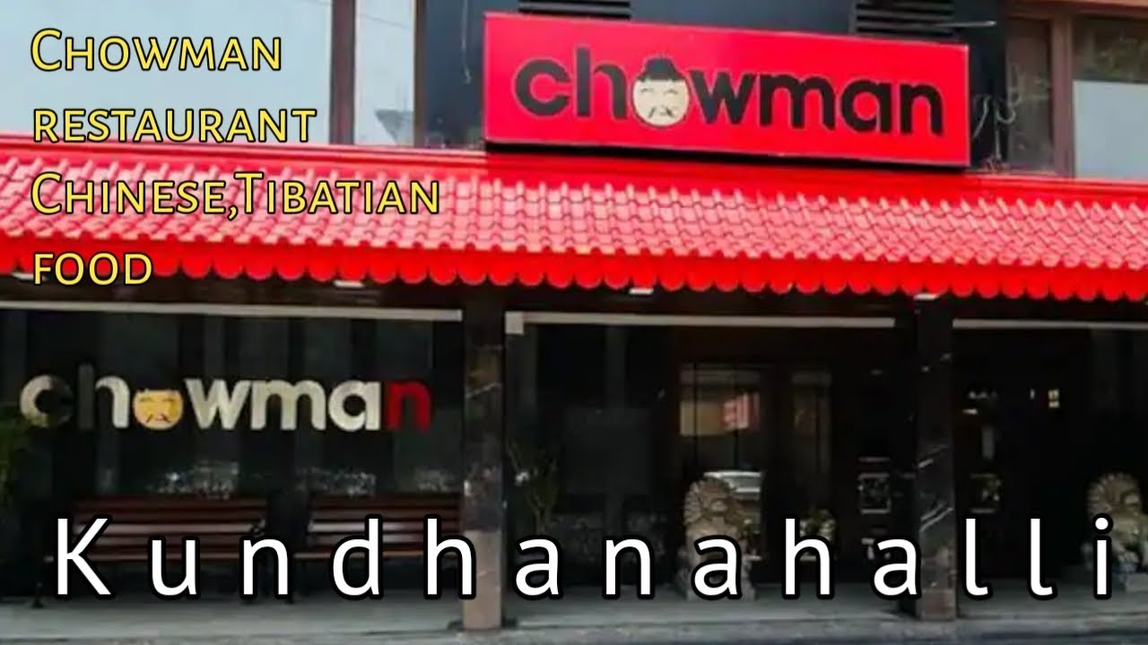 Chowman restaurant kundhanahalli || Chinese Tibatian food in ...