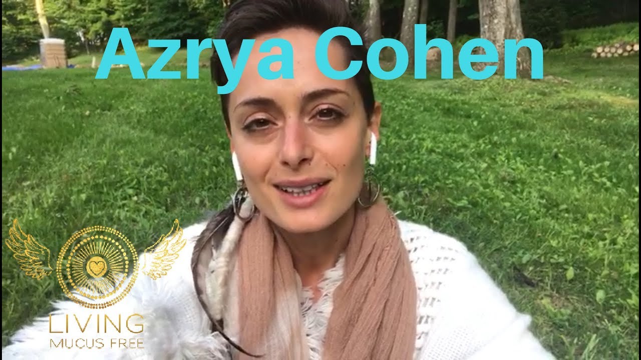 LIVINGmucusFREE Testimonial - Azrya Cohen - YouTube