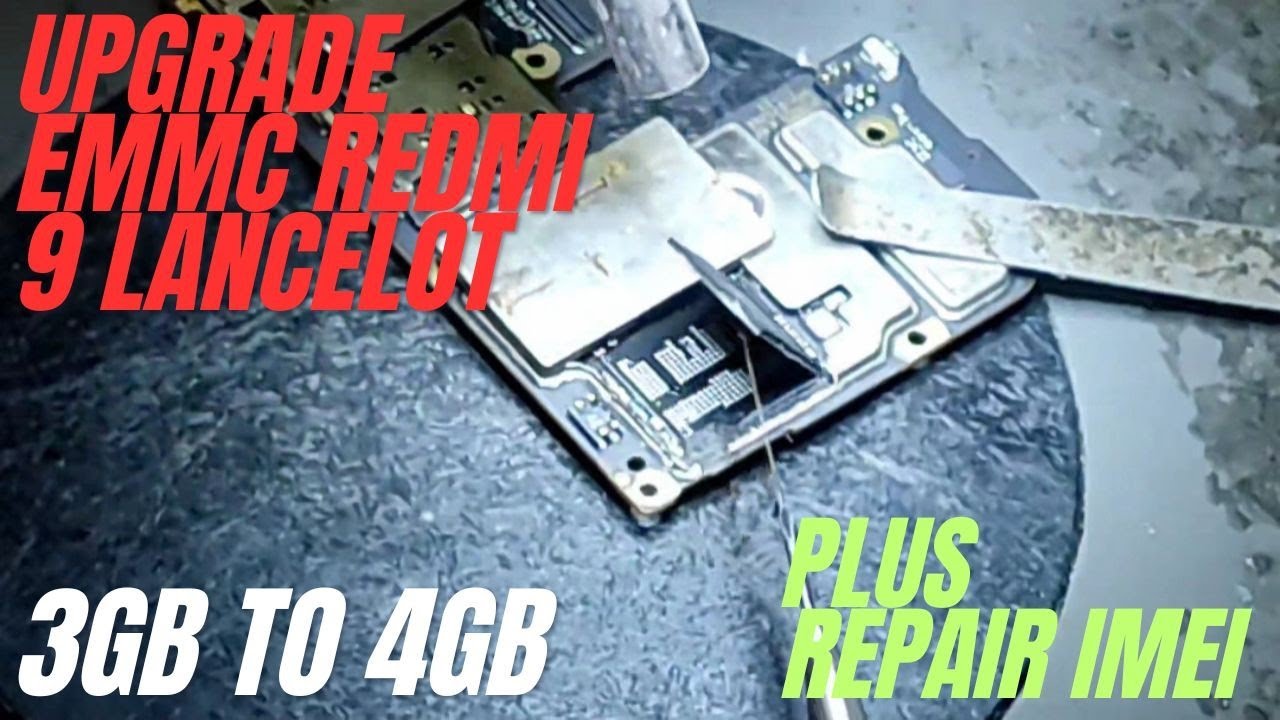 UPGRADE EMMC REDMI 9 3GB TO 4GB///LANGSUNG REPAIR IMEI - YouTube