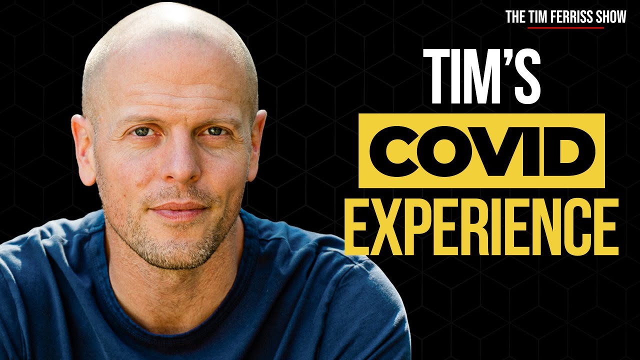 Tim's COVID Experience | The Tim Ferriss Show | The Random Show - YouTube