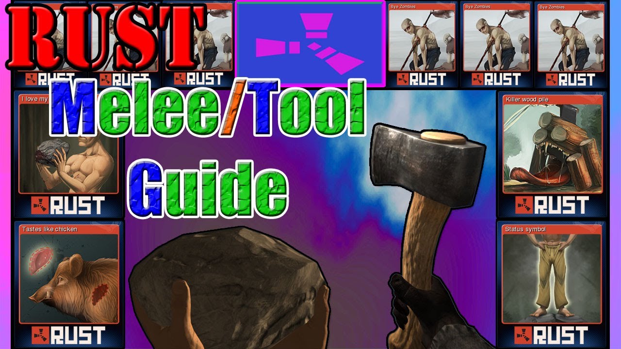 Rust Melee Weapons & Tools Guide - YouTube