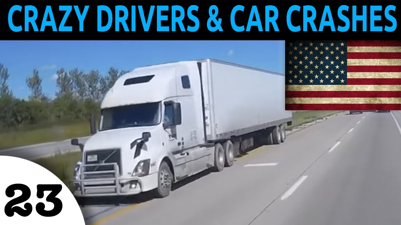 CRAZY DRIVERS USA COMPILATION AND ROAD RAGE EPISODE 23 - YouTube