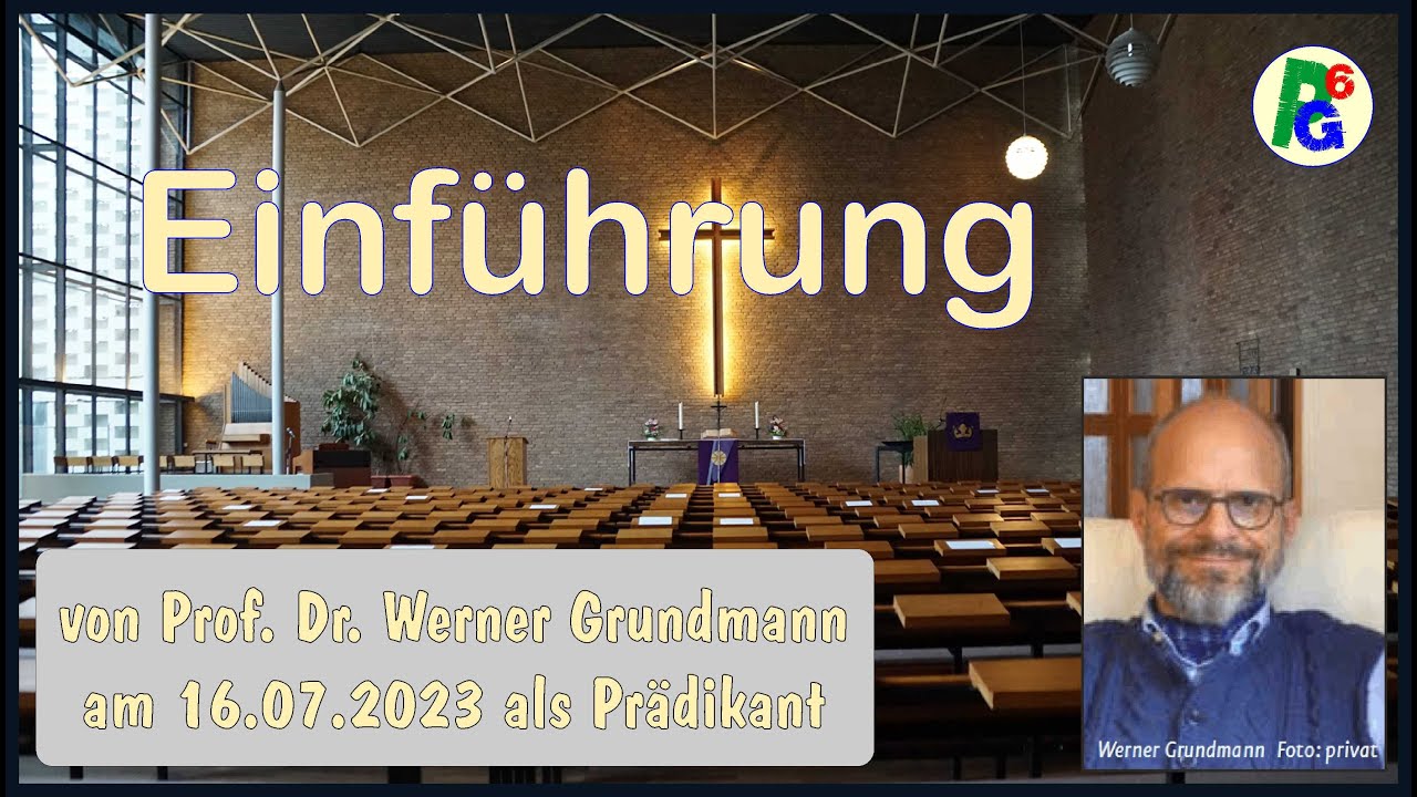Einführung von Prof. Dr. Werner Grundmann als Prädikant - YouTube