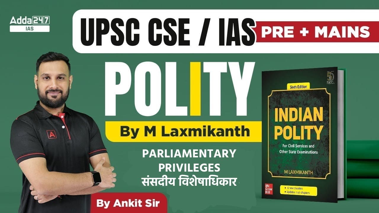 UPSC 2023 | UPSC Indian Polity Lecture | parliamentary privileges | By ...