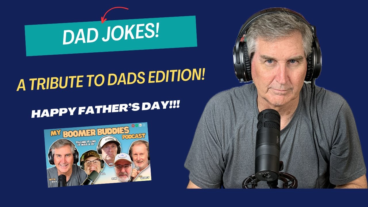 My Boomer Buddies Podcast - Happy Father's Day Episode! Rick Salutes ...