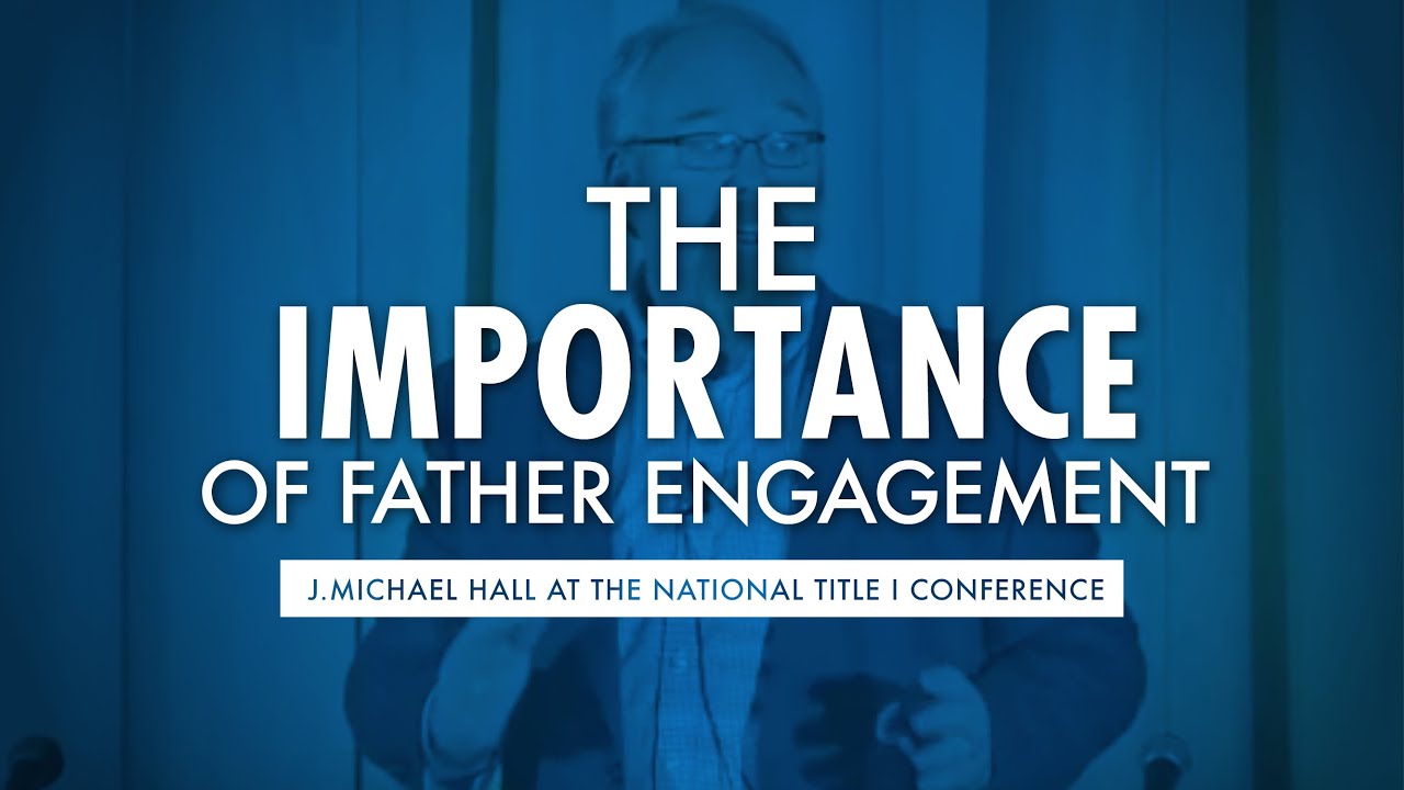 The Importance of Father Engagement - YouTube