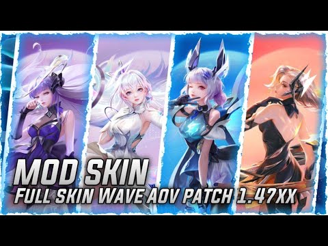 MOD FULL SKIN WAVE AOV PATCH 1.47xx - YouTube