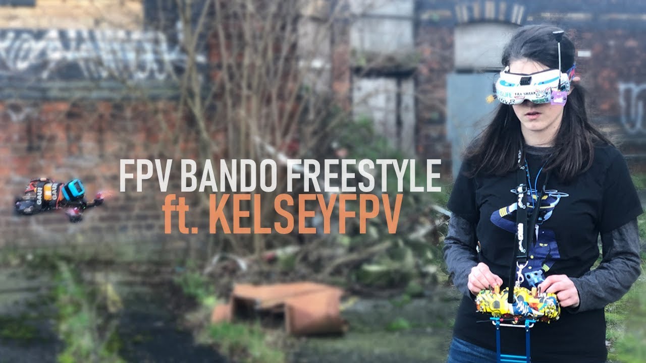FPV Bando Freestyle ft. KelseyFPV | Featured Drone Pilot #2 | DansTube ...