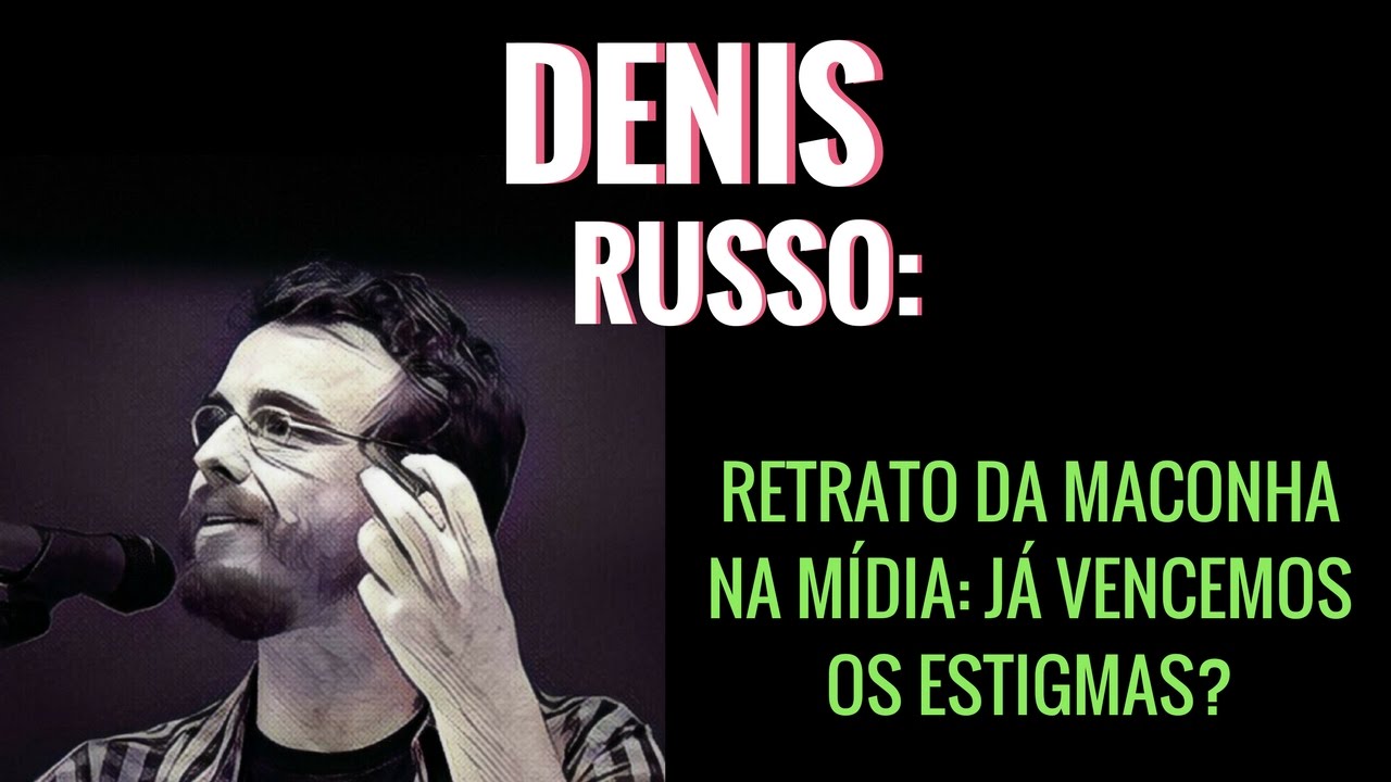DENIS RUSSO | Retrato da maconha na mídia: já vencemos os estigmas ...