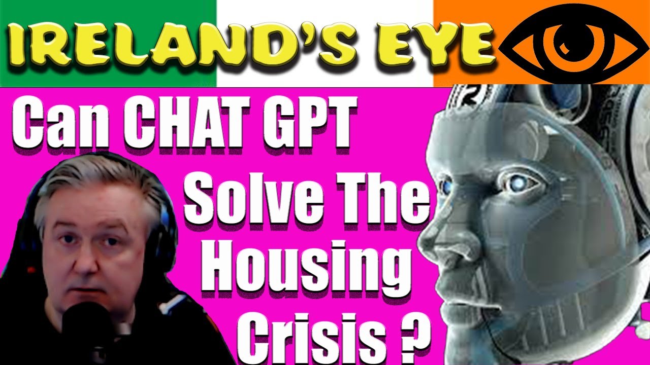 Can Chat GPT Solve Ireland's Housing Crisis ? - YouTube