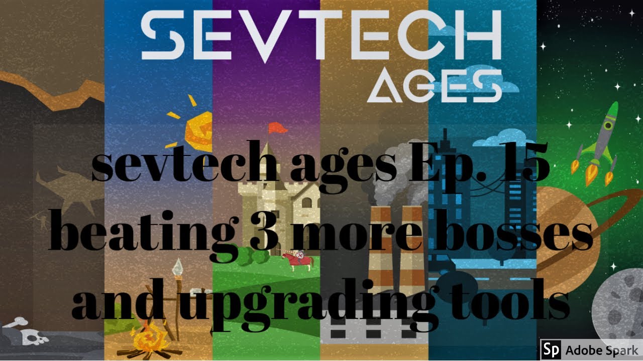 sevtech ages Ep. 15 beating 3 more bosses and upgrading tools - YouTube