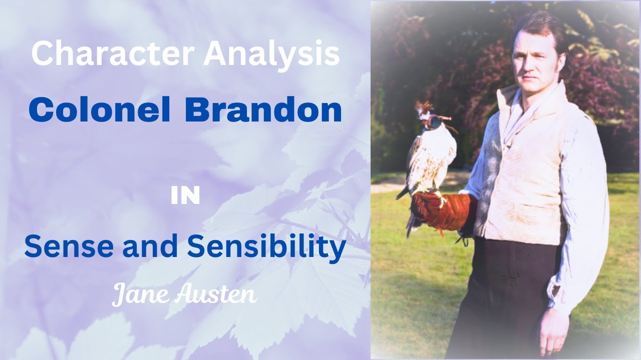 Colonel Brandon in Sense and Sensibility - Character Analysis - YouTube