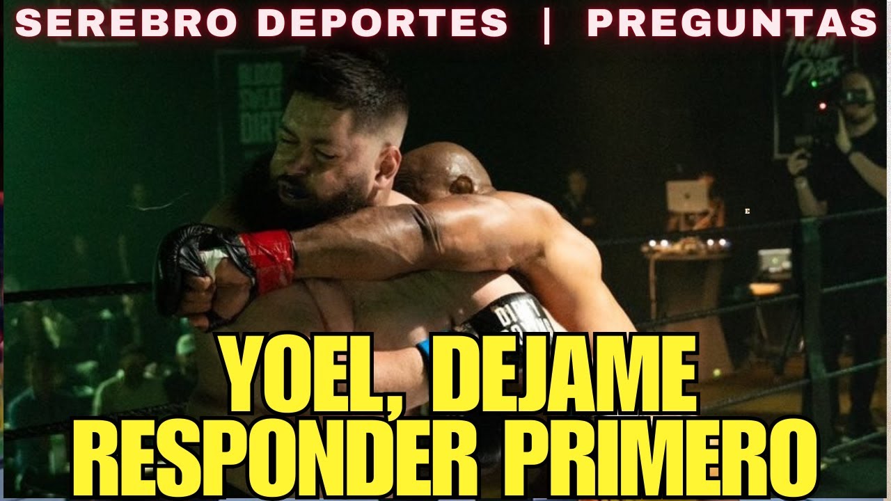 USTEDES PREGUNTAN Y SEREBRO RESPONDE #ufc #boxeo - YouTube