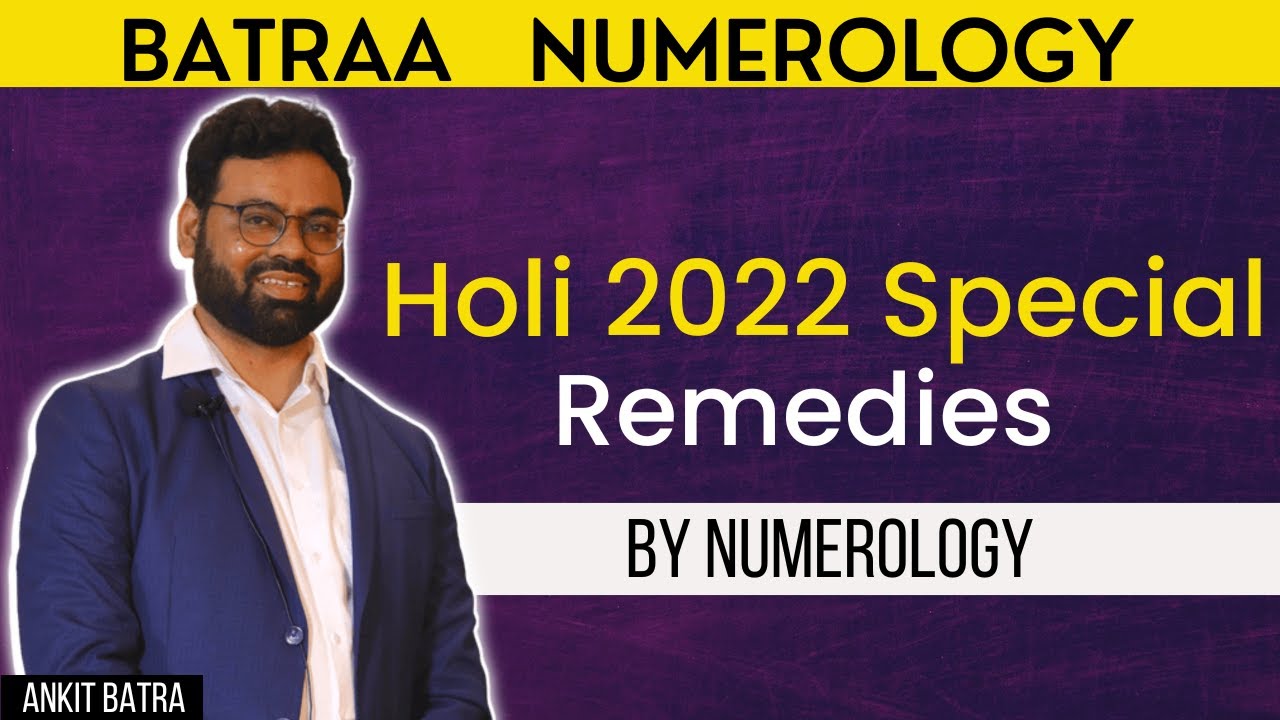 Holi 2022 Special Remedies By Ankit Batra | #numerology - YouTube