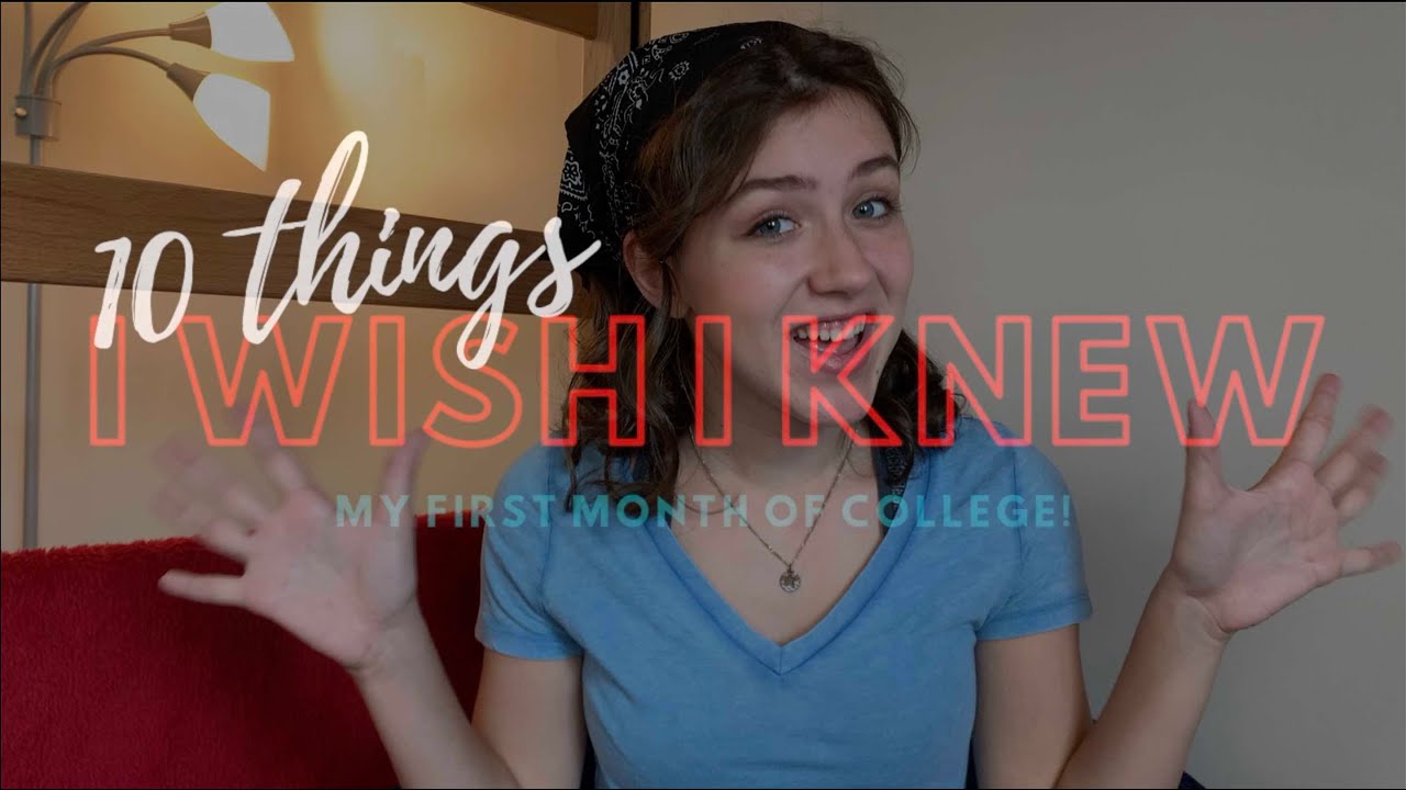 10 things I WISH I KNEW the first month of COLLEGE!!! - YouTube