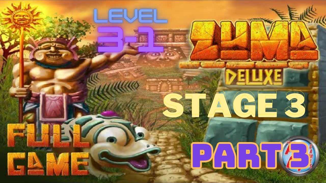 ZUMA DELUXE STAGE 2 COMPLETE AND STAGE 3 level 3 1 - YouTube