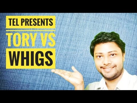 Whigs and Tory | Definition, history, difference & facts - YouTube