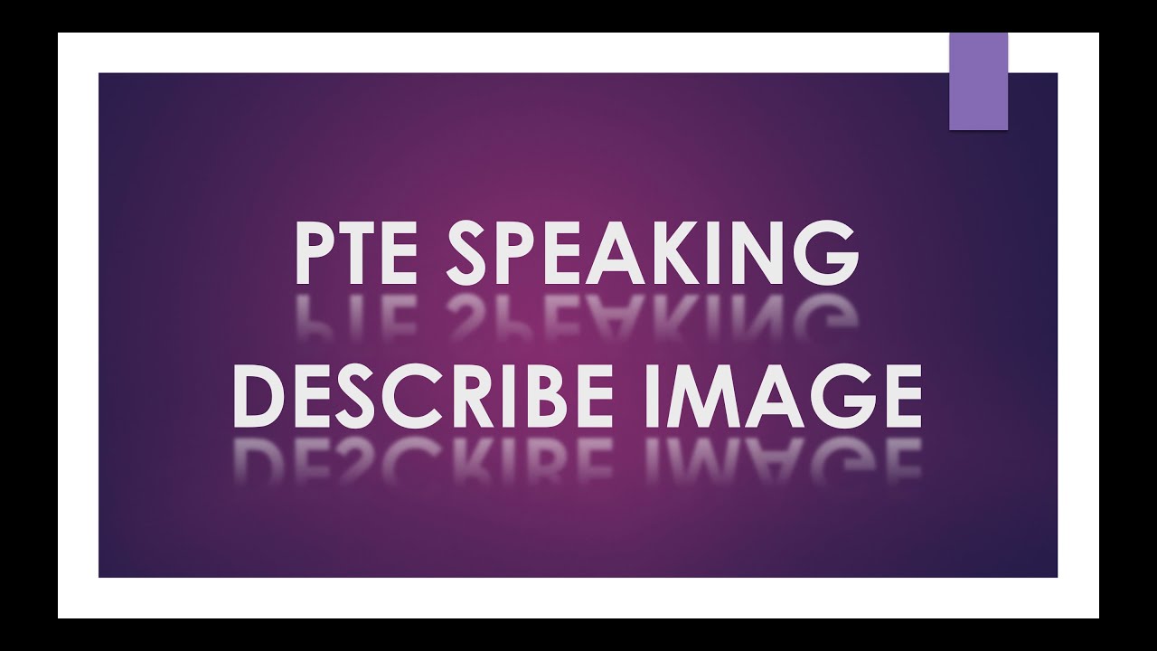 PTE Speaking - Describe Image | Bargraph, Map, Flow diagram, Piechart ...