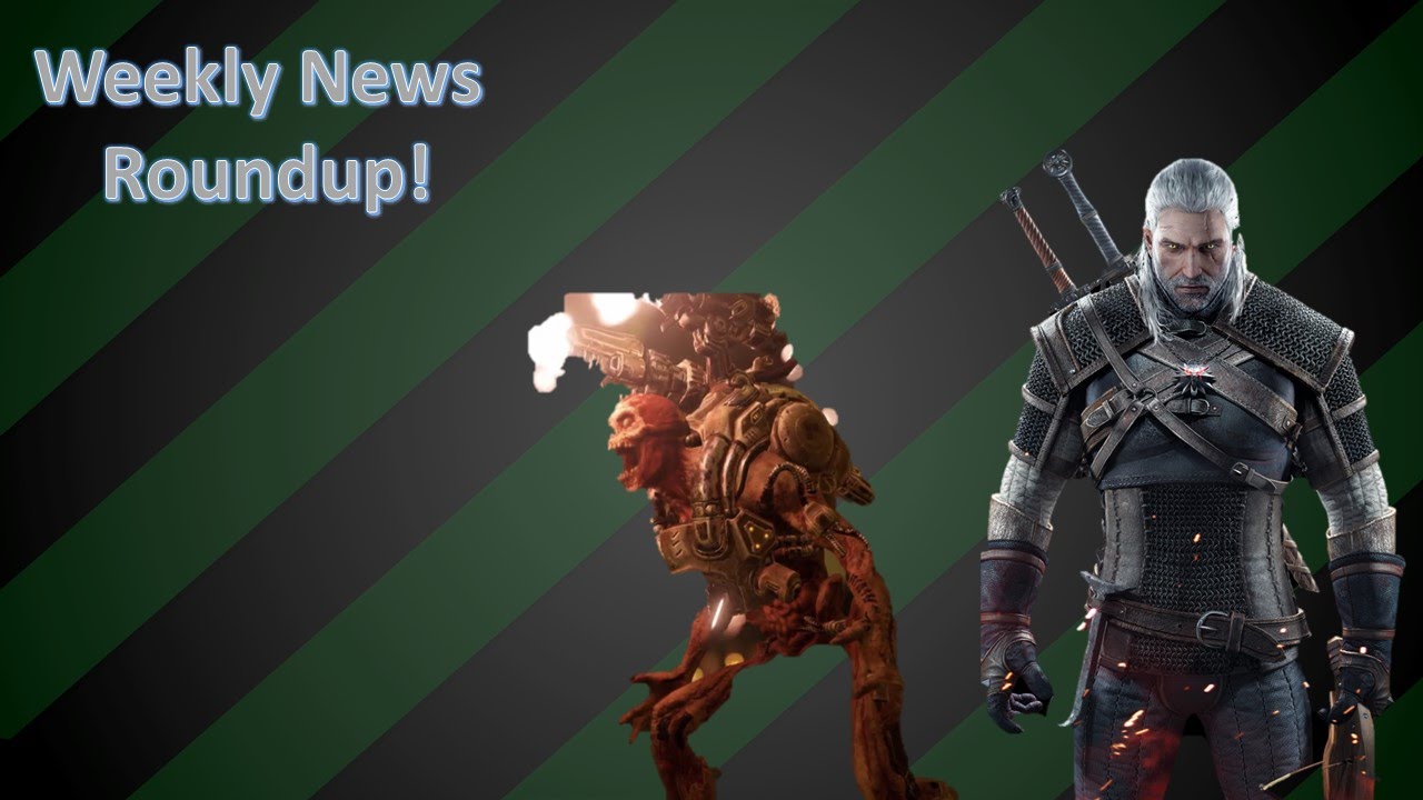 The Witcher 3 loading problems, Doom reveal trailer. Weekly News ...