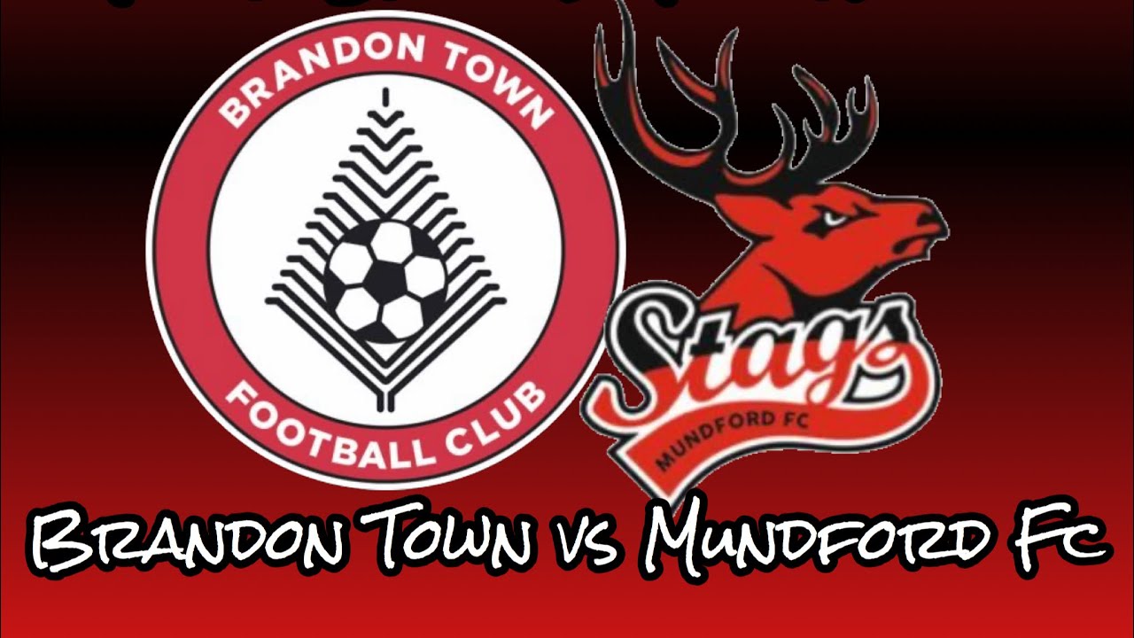 Brandon Town FC vs Mundford FC - YouTube