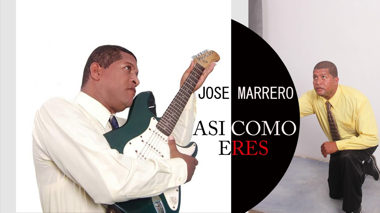 Así como eres/JOSE MARRERO - YouTube