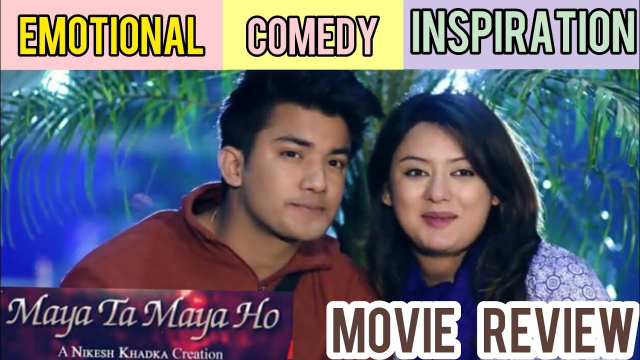 MAYA TA MAYA HO - Movie Review | Aakash Shrestha, Barsha Raut | New ...
