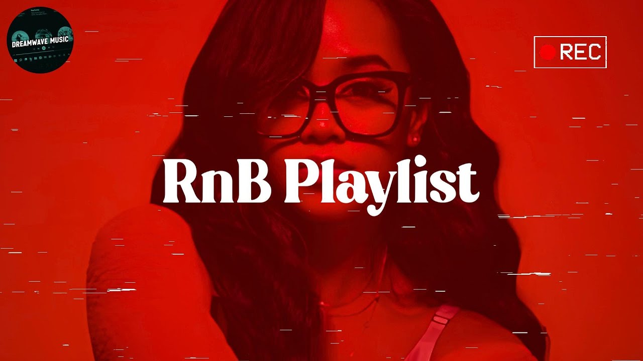 Relaxing RnB Music 2025 - Best R&B playlist 2025 ~ New RnB Songs - YouTube
