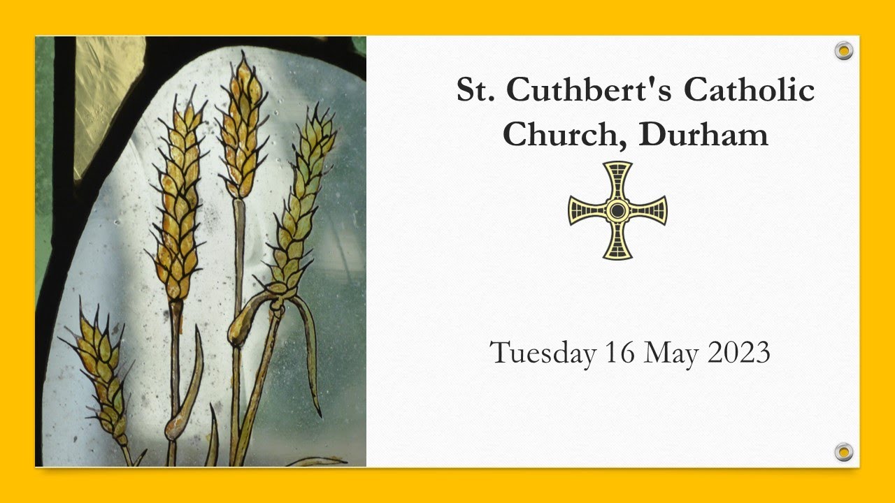 Mass: Tuesday 16 May - YouTube