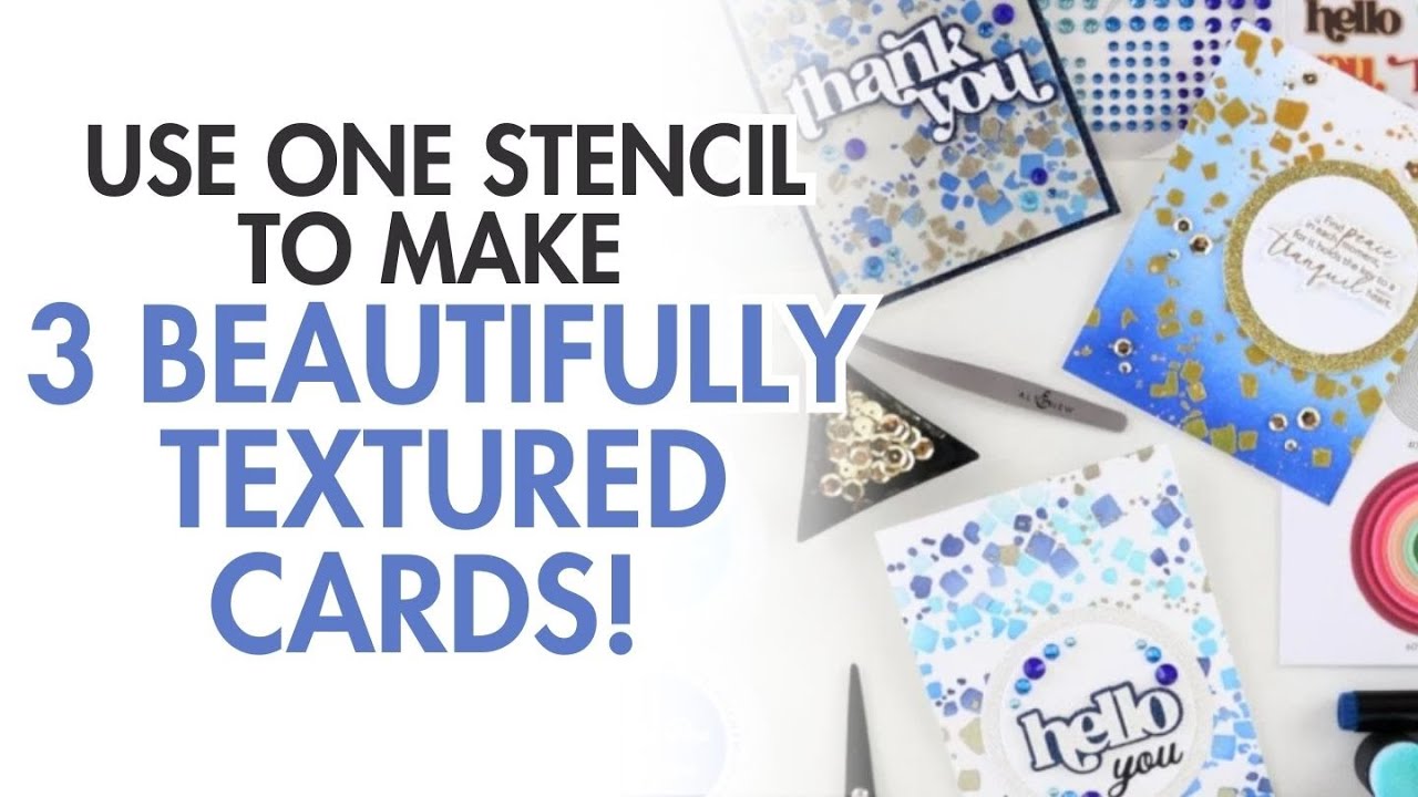 Add Stunning Texture to Your Cards with 3 Ideas and Just ONE Stencil ...