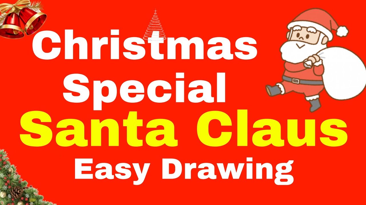 CHRISTMAS SPECIAL SANTA CLAUS EASY DRAWING/HOW TO DRAW CUTE SANTA CLAUS ...
