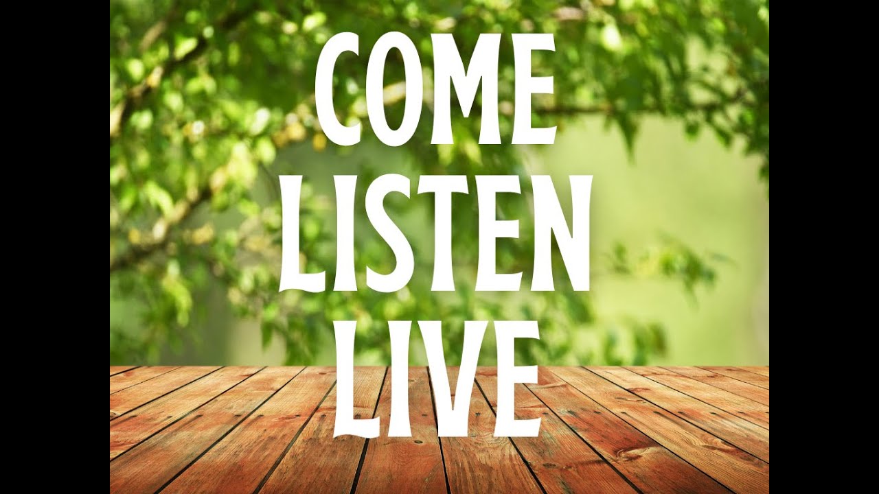 Come, Listen, Live - Sunday July 24th, 2021 - YouTube
